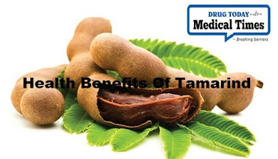 Drug Today Medical Times: Surprising Health Benefits Of Tamarind (Imli)