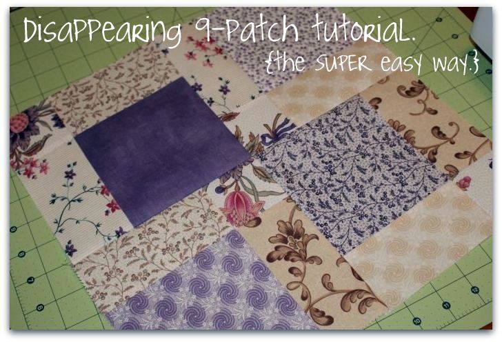 Tutorial Treasures: Disappearing Nine Patch Tutorial