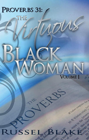 We Read It All Book Reviews: Proverbs 31: The Virtuous Black Woman ...