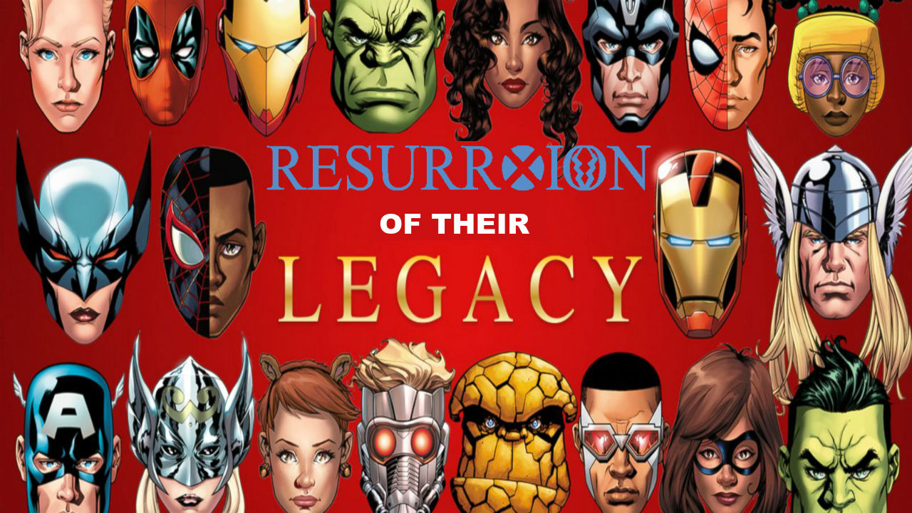 Comic Frontline: How Marvel Can Perform a ResurrXion of Their Legacy?!