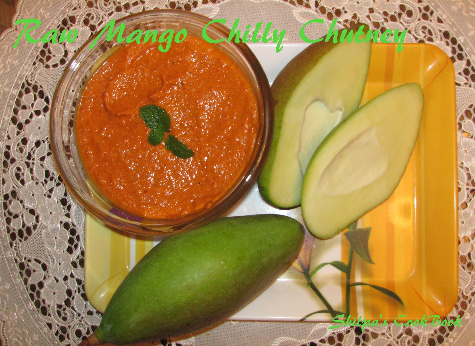 Cook Book: Raw Mango Chilli Chutney (Mango Chilli Sandwich Spread)