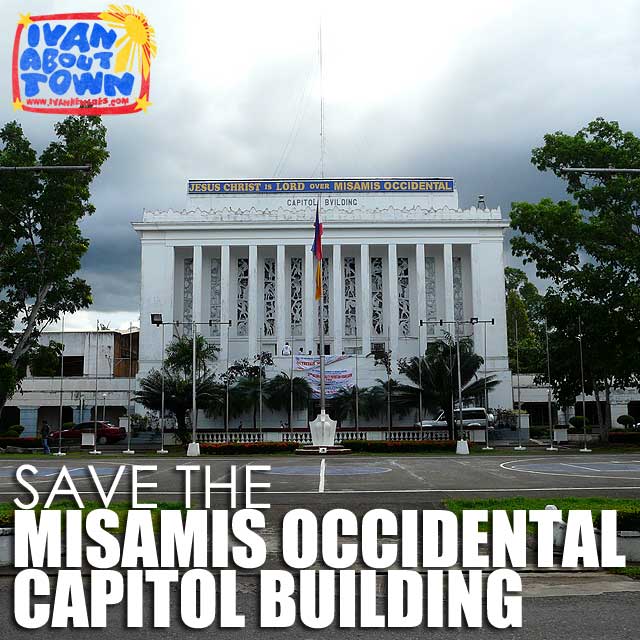 Save the Misamis Occidental Capitol in Oroquieta City! | Ivan About Town