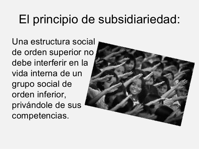 Ética Social. : EL PRINCIPIO DE SUBSIDIARIDAD.