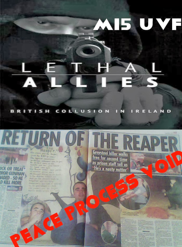 Irish Blog: BRITISH SECRET SERVICE MAFIA UVF END IRISH PEACE PROCESS