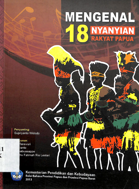 Perpustakaan Balai Bahasa Jawa Tengah: MENGENAL 18 NYANYIAN RAKYAT PAPUA