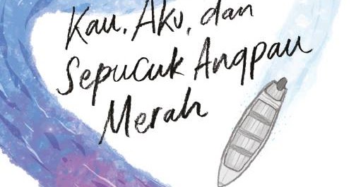 [Review] Kau, Aku, dan Sepucuk Angpau Merah by Tere Liye