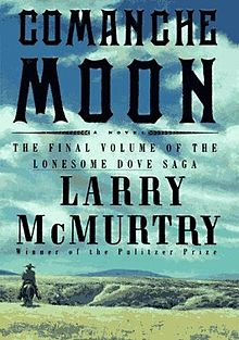 GARY DOBBS AT THE TAINTED ARCHIVE: Comanche Moon by Larry Mcmurtry Book ...