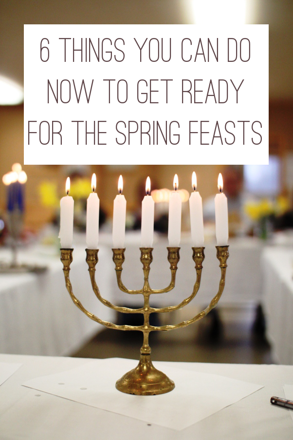 land of honey: Six Things You Can Do Now to Get Ready for the Spring Feasts