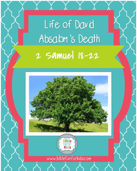 Life of David: 27. Absalom's Death | Bible Fun For Kids