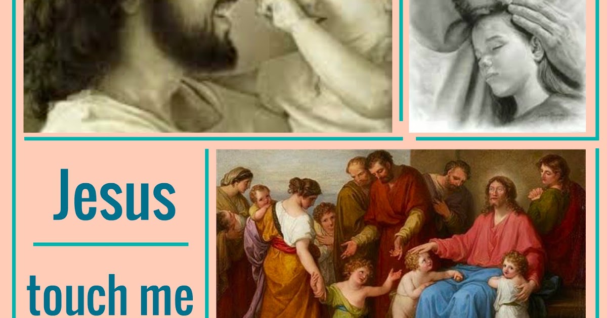 Christ's Faithful Witness: Touch Me