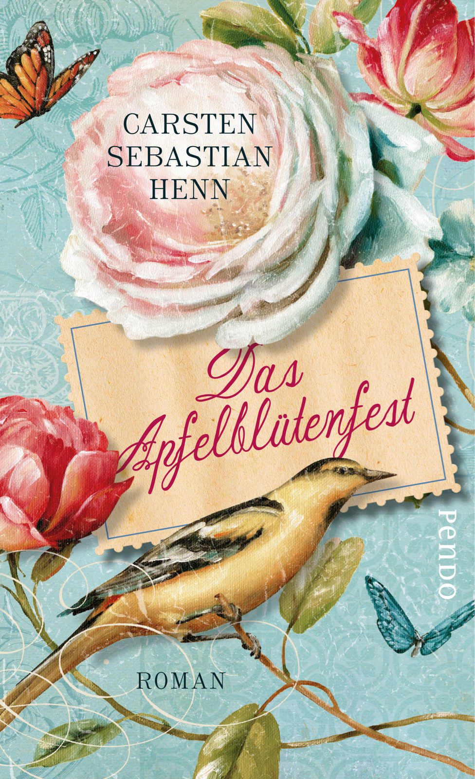 alle meine Bücher: Carsten Sebastian Henn: Das Apfelblütenfest