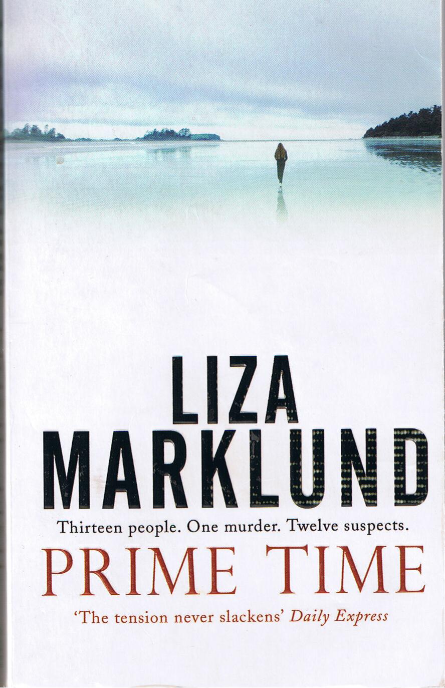 Dancing with Skeletons: Prime Time. Liza Marklund.Ingrid Eng-Rundlow ...