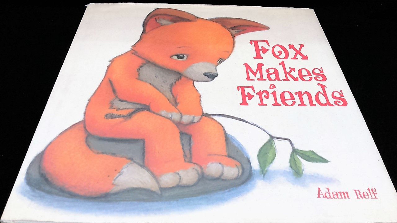 Kid Books Blog: 256.Fox makes friends