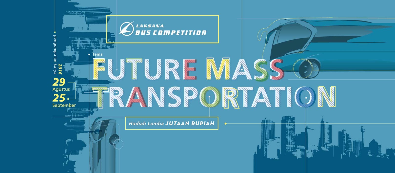 Laksana Bus Competition, Ini Saatnya Kamu Berkarya - Bus Engineer