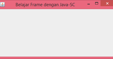 Cara Membuat jFrame Pada Komponen Swing di Java - JavaSC Developer