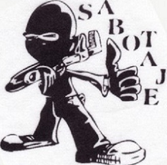Sabotaje: Herramienta legítima (aunque sea ilegal) en la lucha contra ...