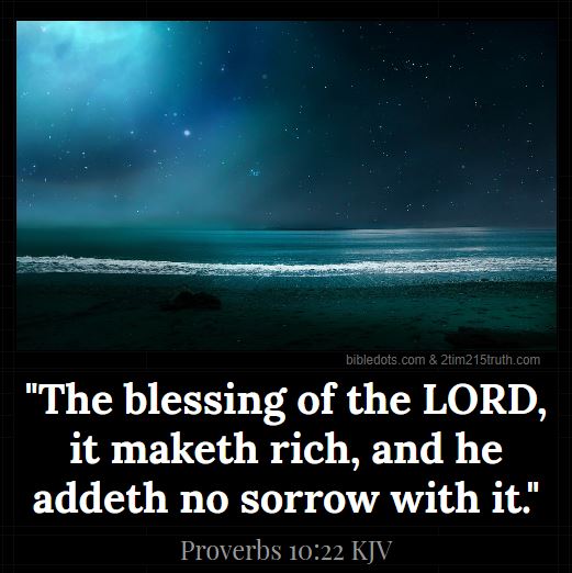 2 Timothy 2:15 Truth: Verse of the Day: Proverbs 10:22 KJV