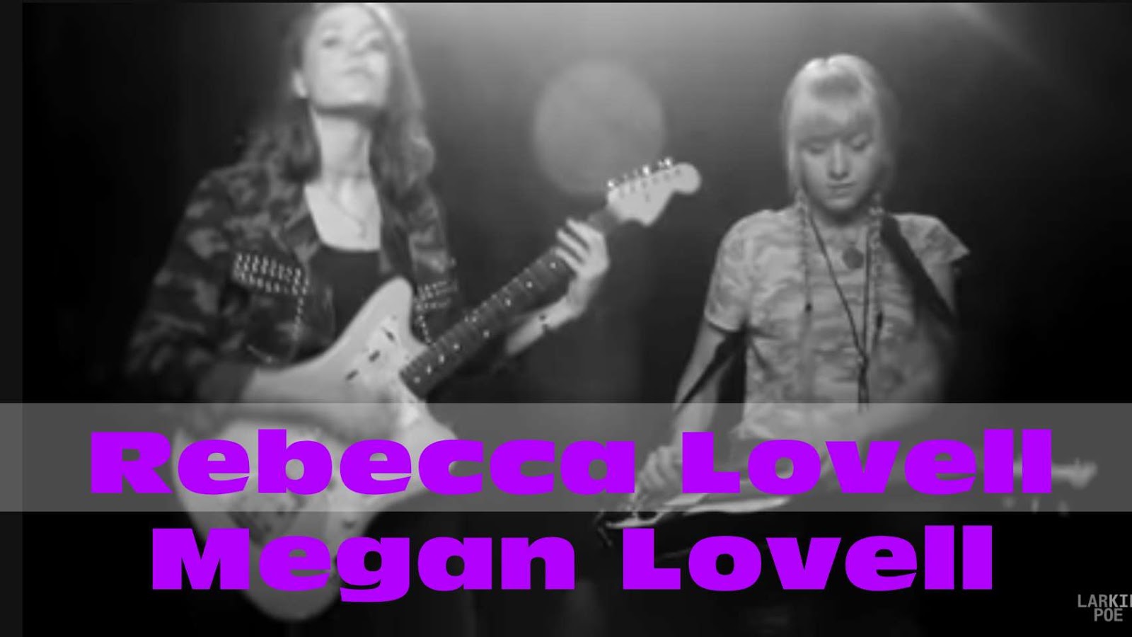 Rebecca Lovell, Megan Lovell: Larkin Poe | Look Away