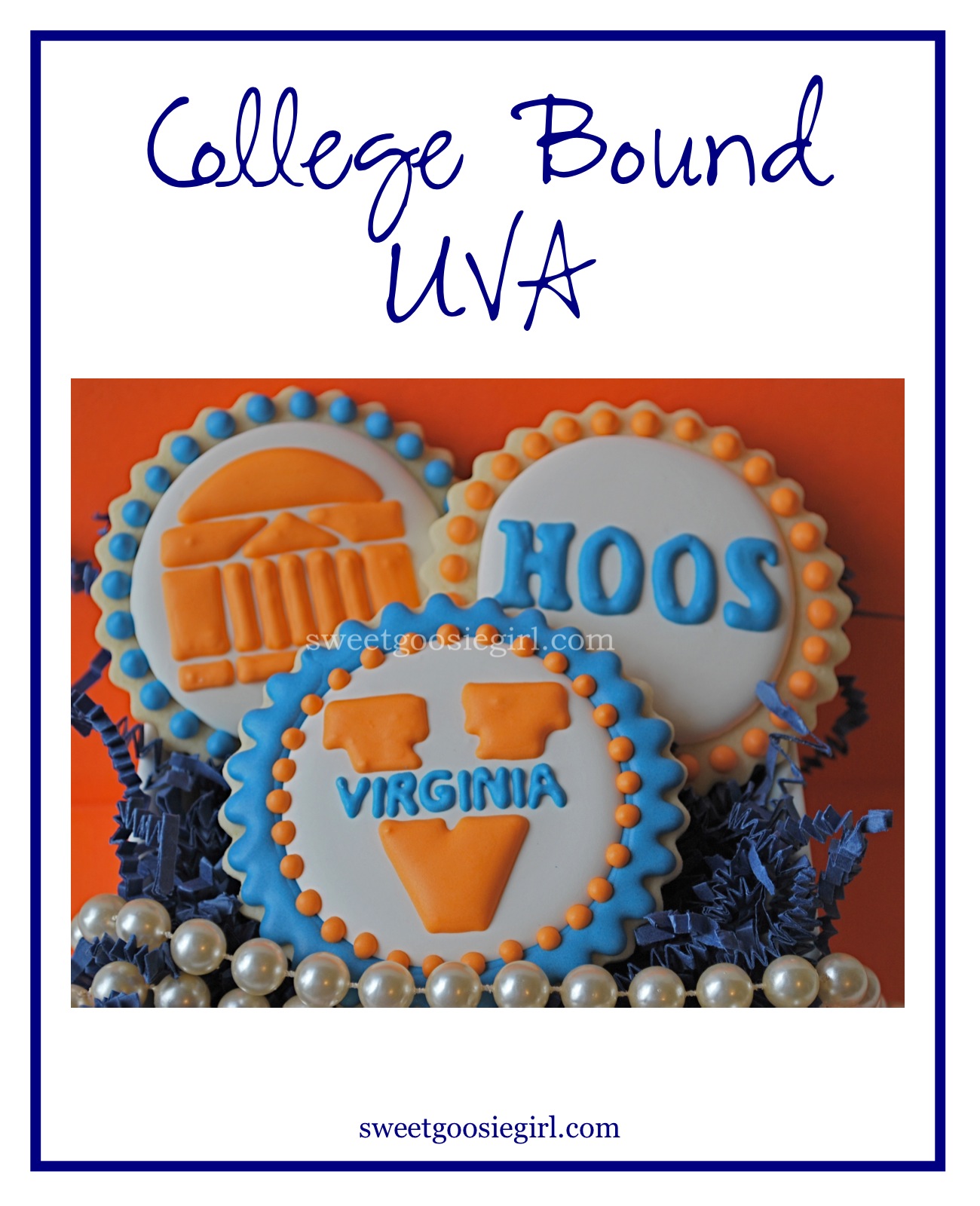 Sweet Goosie Girl: University of Virginia Cookies