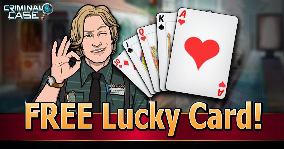 Criminal Case LUCKY CARD Criminal Case Free Energy Criminal Case ...