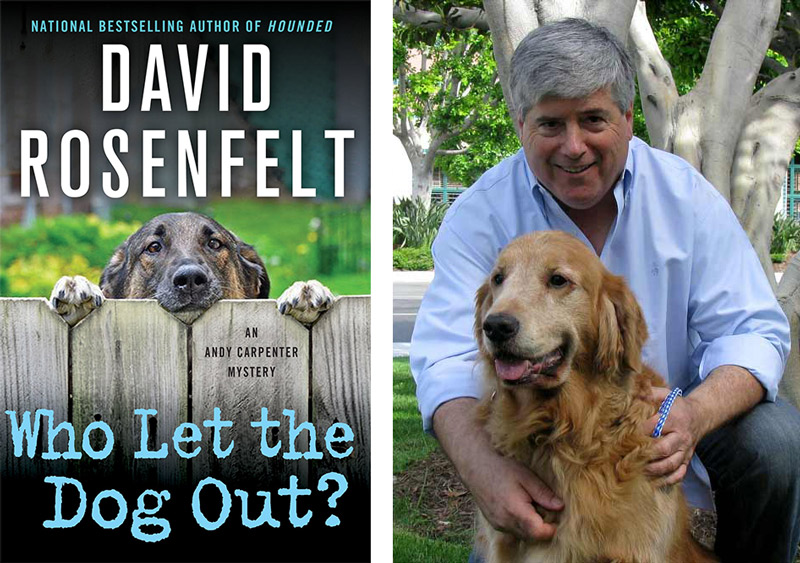 David Rosenfelt asks: “Who let the dog out?” | Marian Copeland