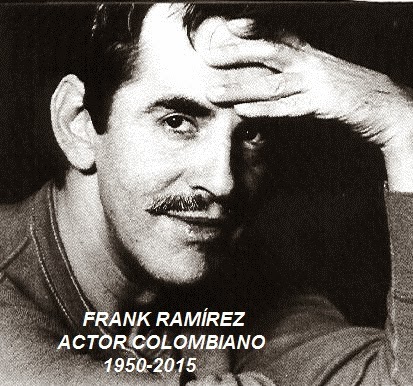 NOTICIAS Y EFEMERIDES MUSICALES Y DEL CINE: MUERE FRANK RAMÍREZ, MÍTICO ...