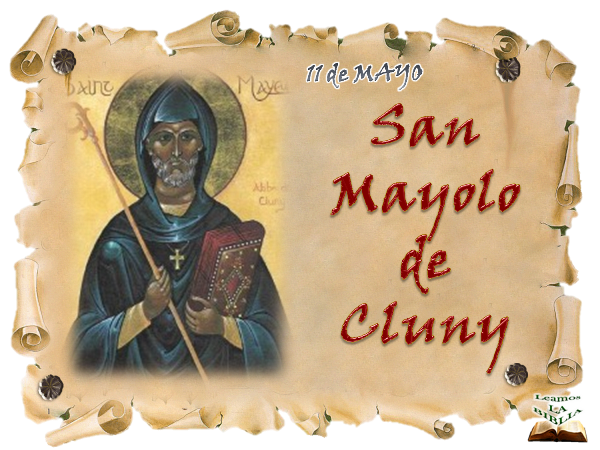 Leamos la BIBLIA: San Mayolo de Cluny