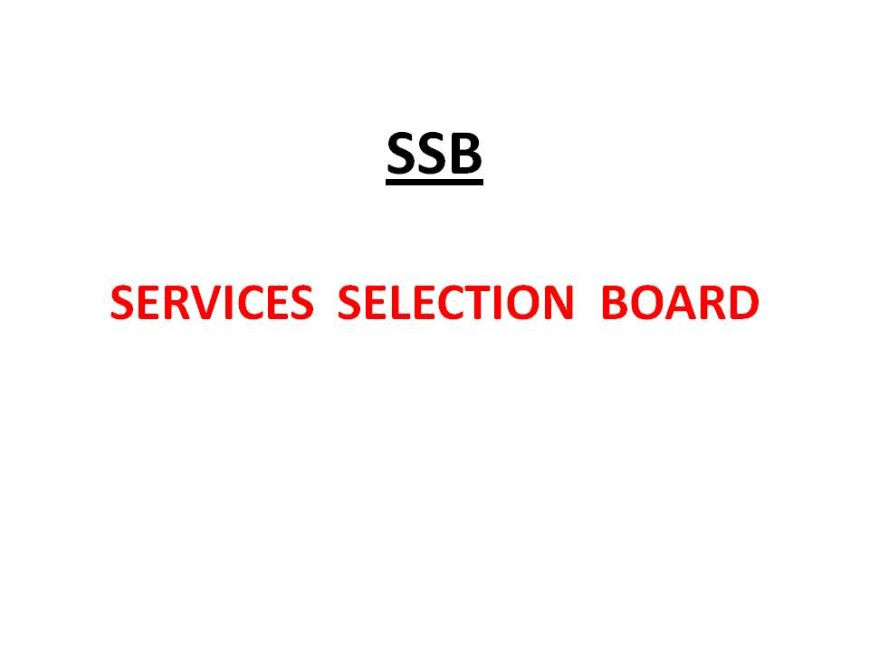 Cavalier: SSB-SERVICES SELECTION BOARD
