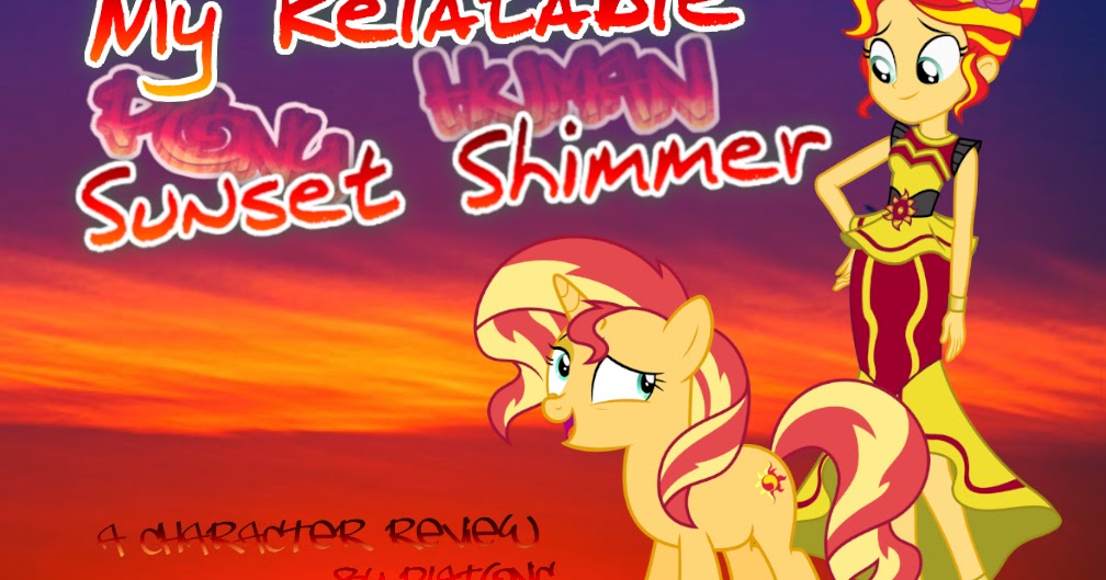 Equestria Daily - MLP Stuff!: Editorial: My Relatable . . . Sunset Shimmer