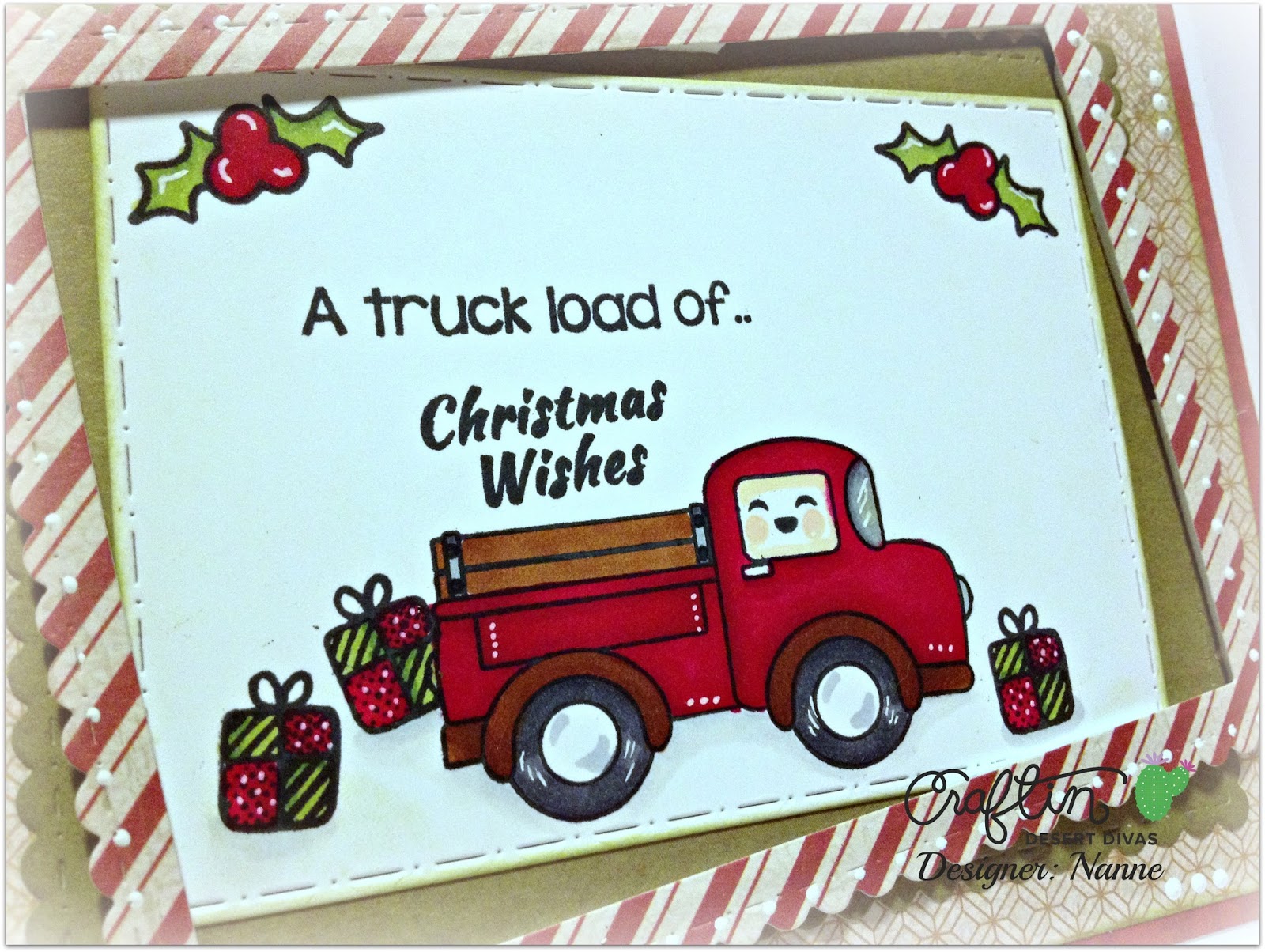 Nanne's Creations: A truck load of Christmas Wishes card