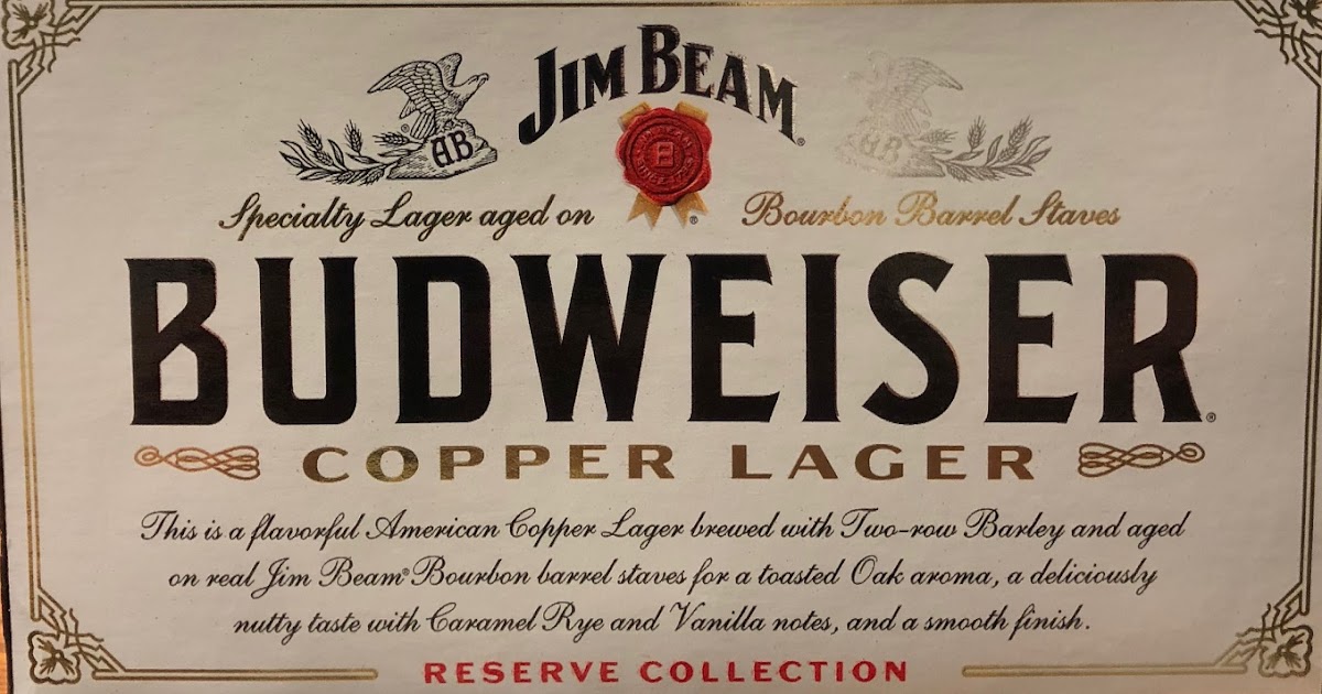 The Wine and Cheese Place: Budweiser Copper Lager Aged with Jim Beam ...