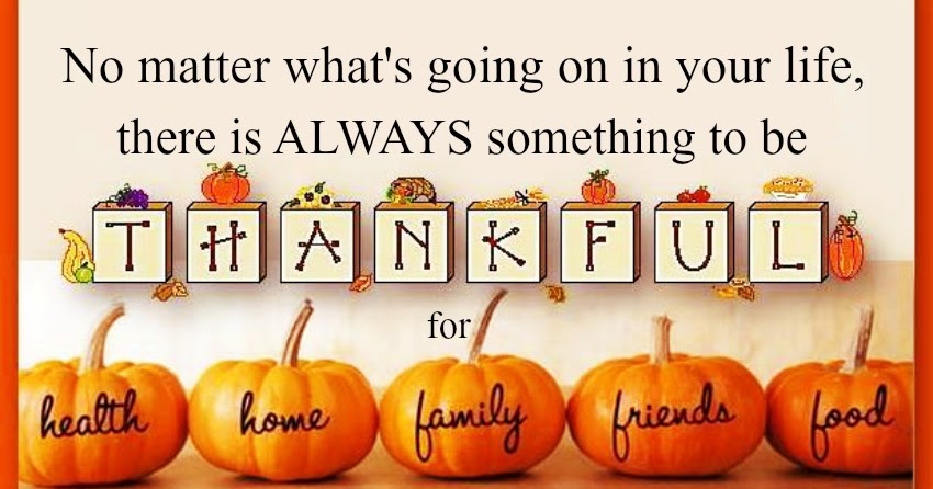 Daveswordsofwisdom.com: Always something to be thankful for.