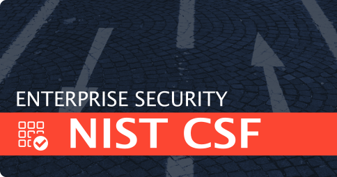 Why Use the NIST CSF? | Security PS Blog