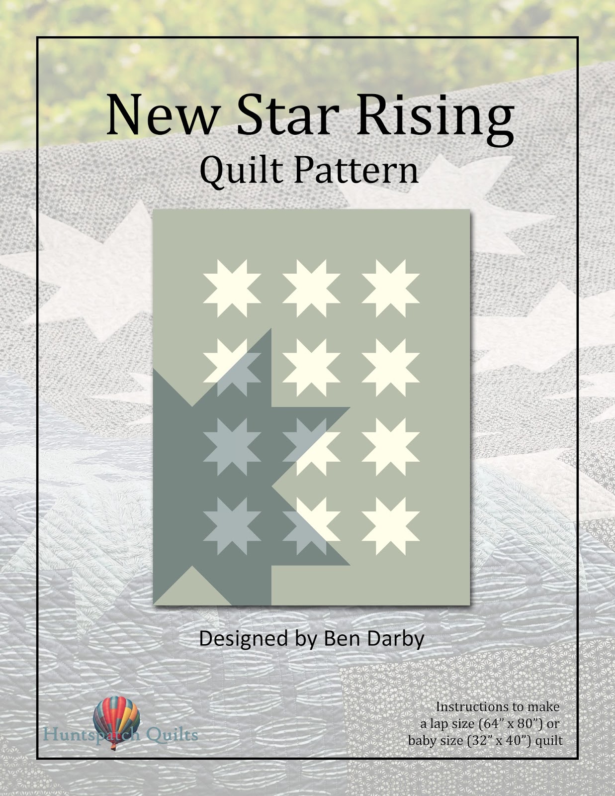 Huntspatch Quilts: Pattern Release: New Star Rising
