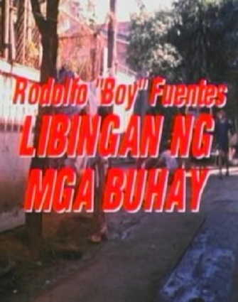 Libingan Ng Mga Buhay (1995) - Pinoy Trends News
