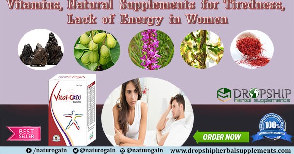Vitamins, Natural Supplements for Tiredness, Lack of Energy in Women