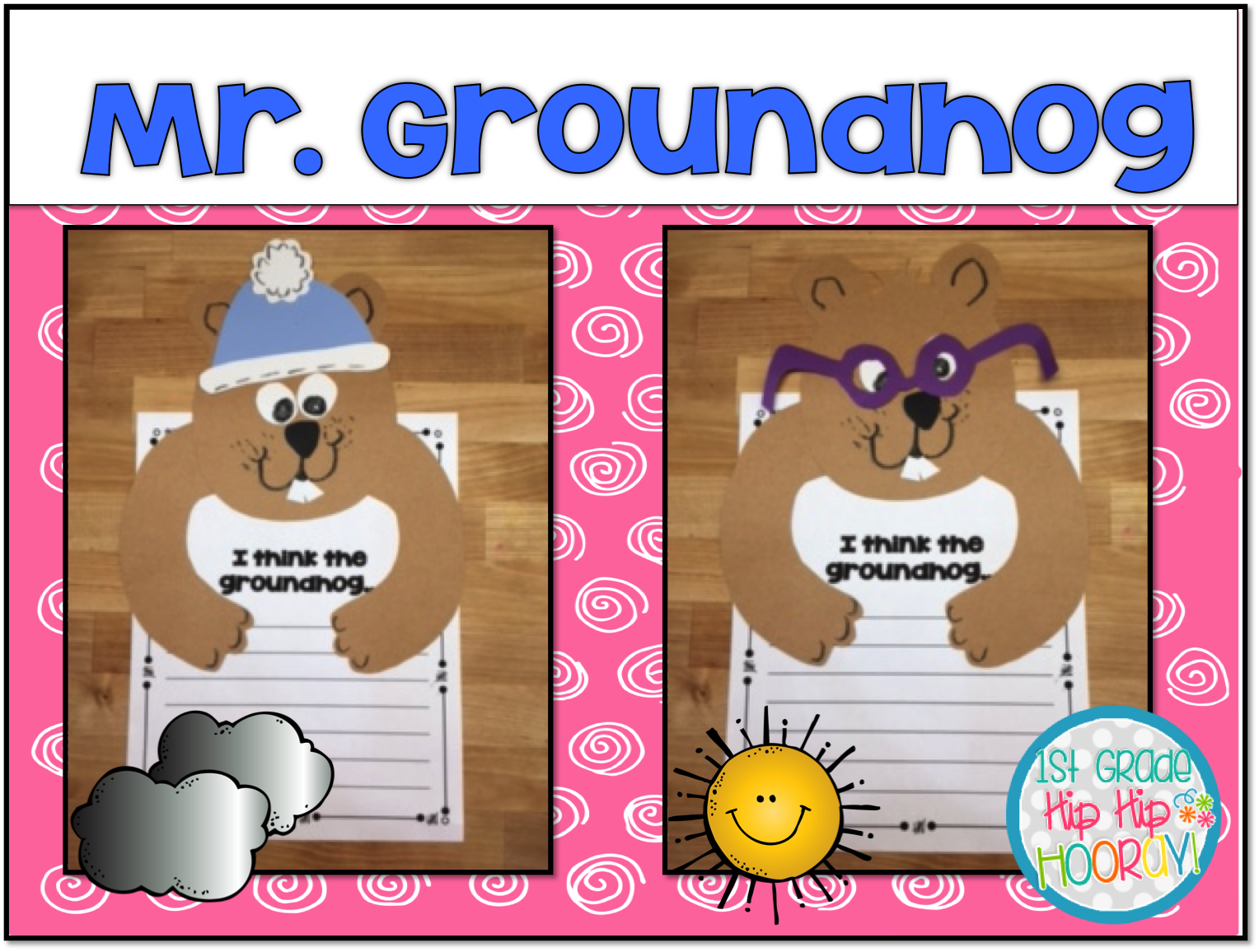 1st Grade Hip Hip Hooray!: Groundhog Day...February 2nd