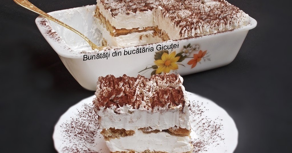 Tiramisu fara oua - Bunătăți din bucătăria Gicuței