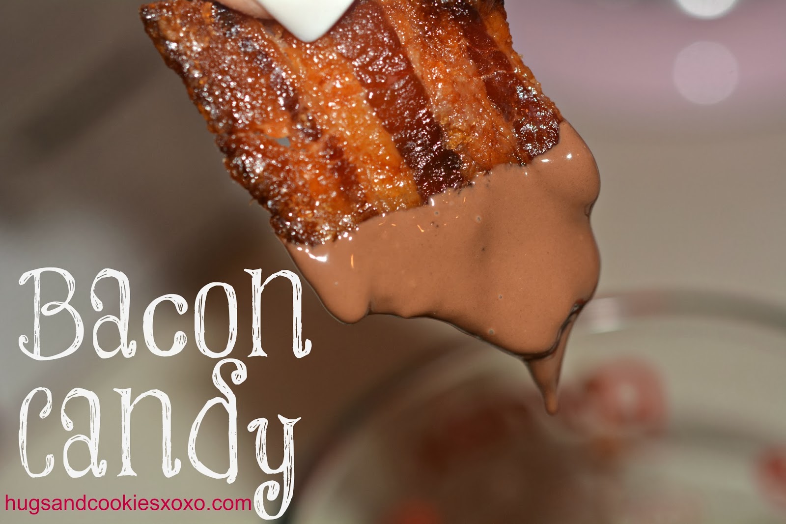BACON CANDY, CANDY BACON, YUM!!!! - Hugs and Cookies XOXO