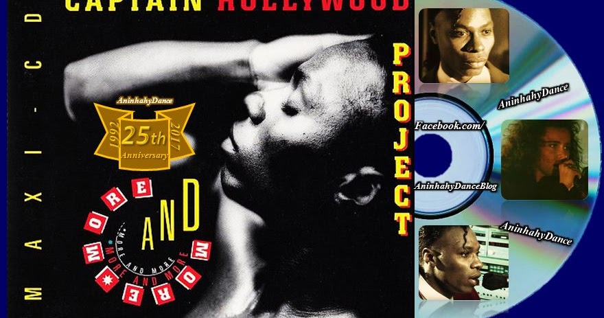 Aninhahy Dance: Captain Hollywood Project : 25 anos de More And More