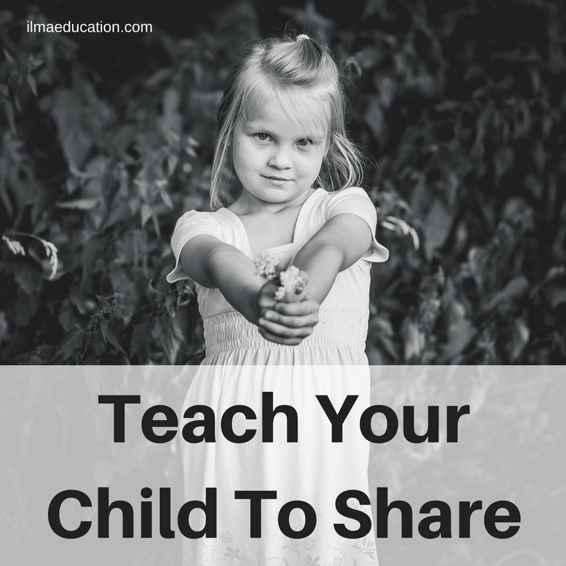 ILMA Education: Teach Your Child To Share