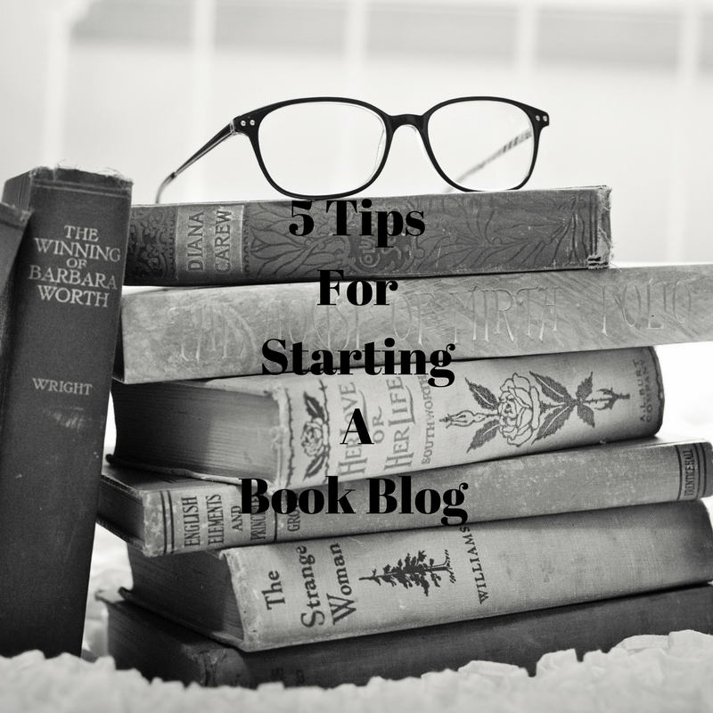 5 Tips For Starting A Book Blog! - Ramblings of a Coffee Addicted Writer