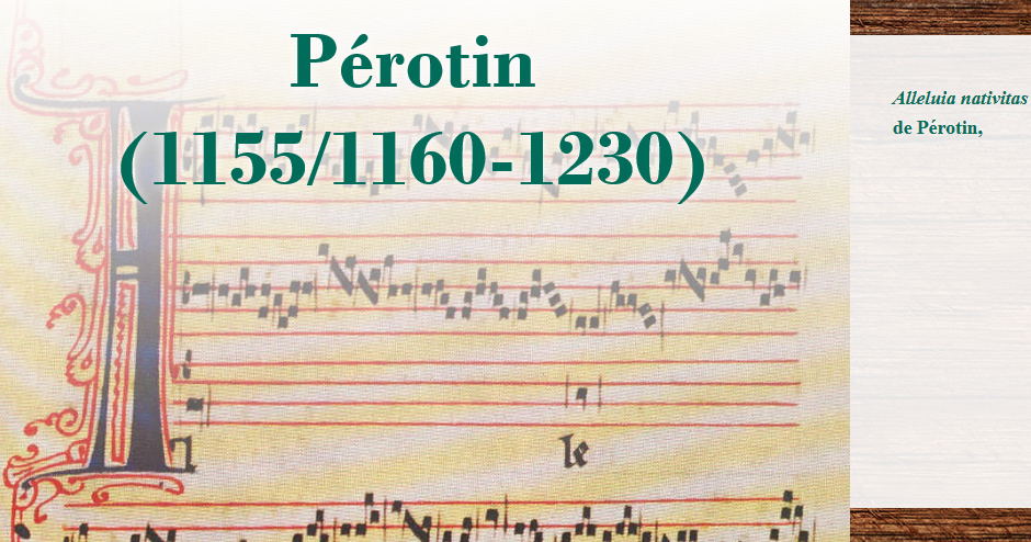 COMPOSITORES MEDIEVALES (476-1450): Pérotin (1155/1160-1230)