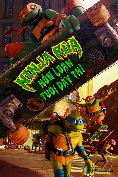 Ninja Rùa: Hỗn Loạn Tuổi Dậy Thì (Teenage Mutant Ninja Turtles: Mutant ...