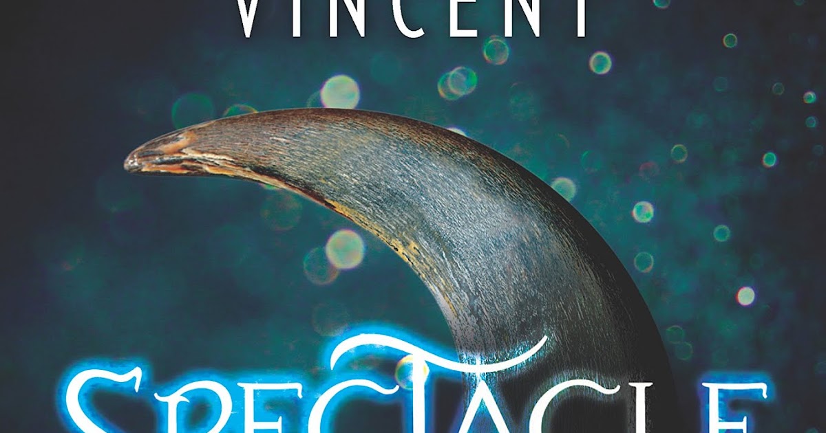 Carina's Books: Review: Spectacle by Rachel Vincent