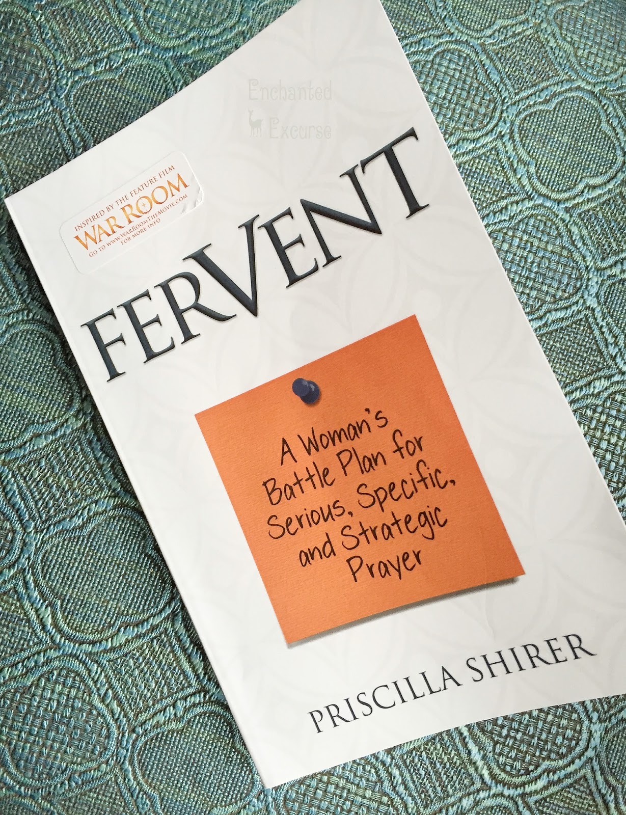 Enchanted Excurse: Get Fervent About Your Prayer