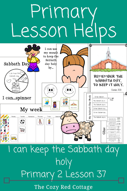 The Cozy Red Cottage: I can Keep the Sabbath Day Holy (Lesson 37 Primary 2)