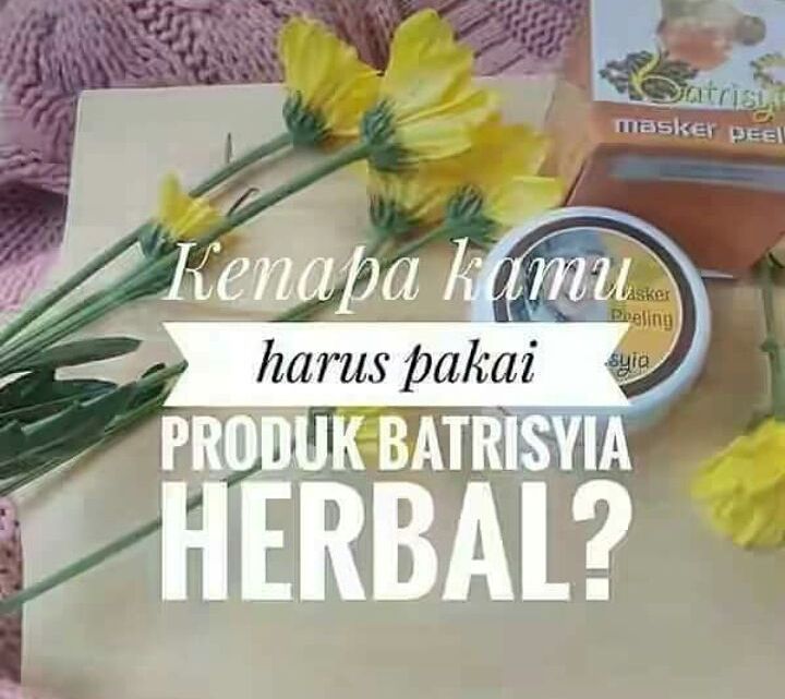 Dian Rahmawaty Batrisyia Herbal Bukittinggi: Artikel Health & Beauty Care