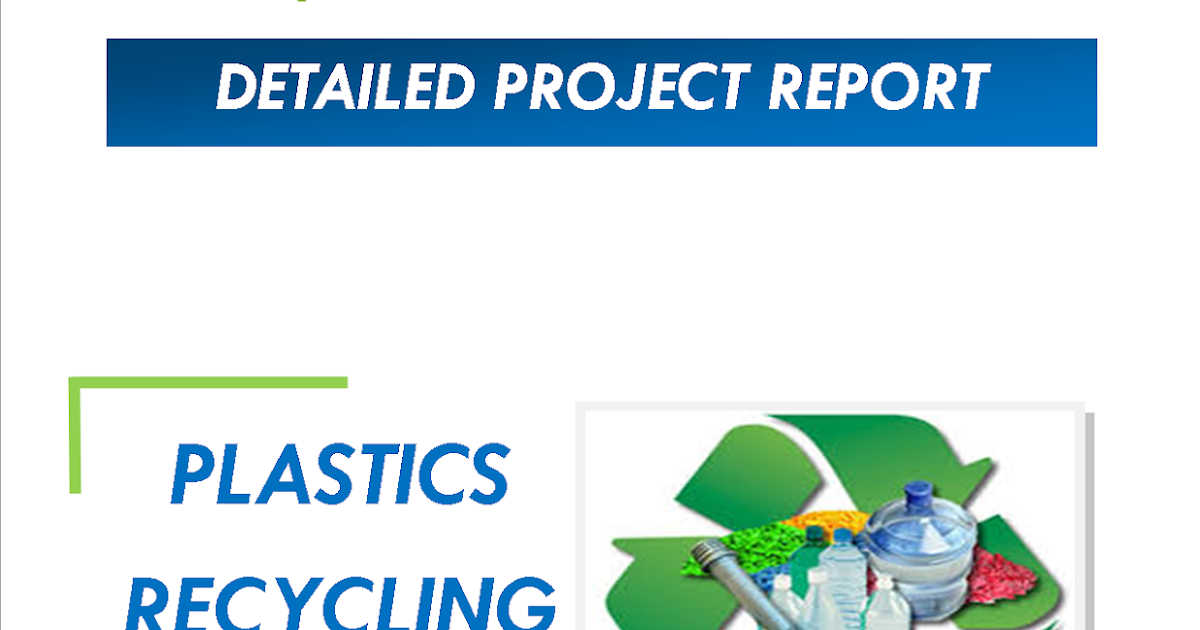 Plastics Recycling Project Report Space Consultancy Services plastics-recycling-project-report-space-consultancy-services