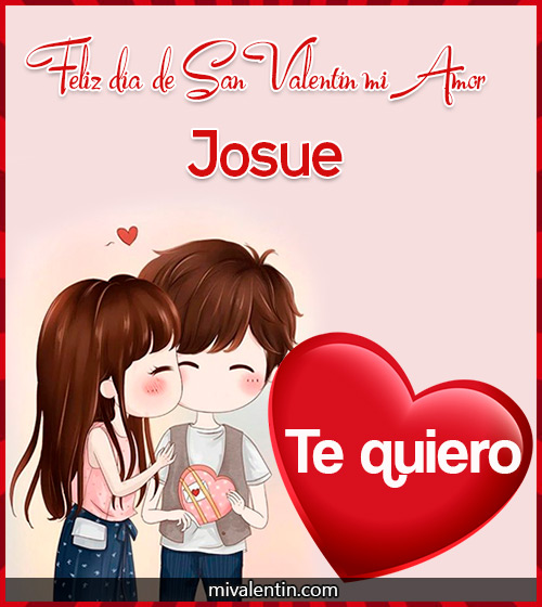 Feliz San Valentín Josue